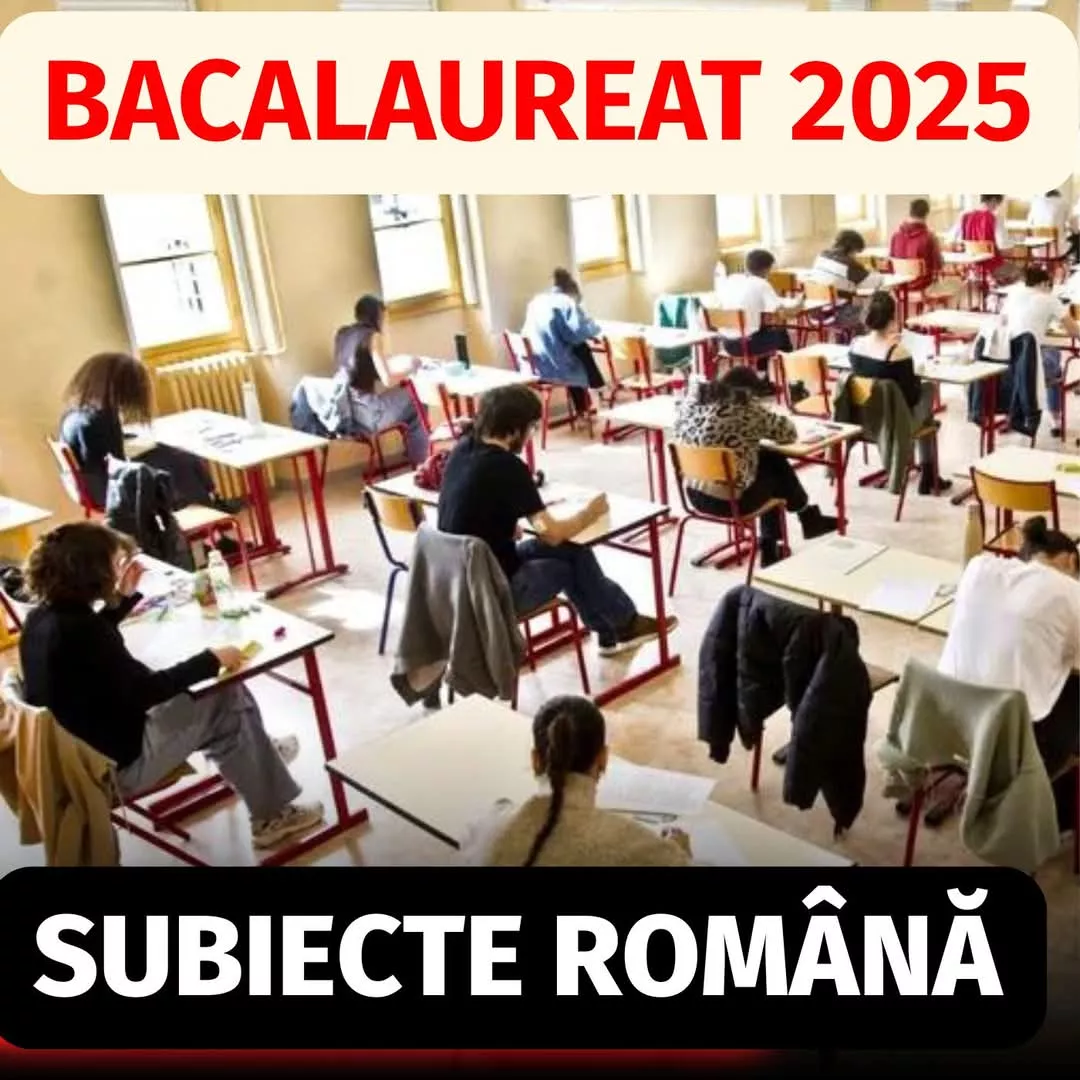 Subiecte Limba Română Bac 2025: Ce au avut de rezolvat elevii de la ...